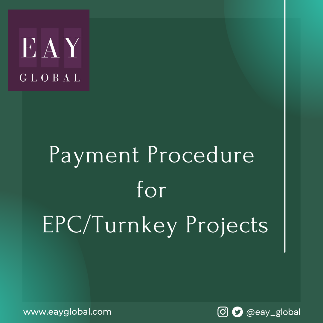 GYK Newsletter - Payment Procedure for EPC/Turnkey Projects - EAY GLOBAL